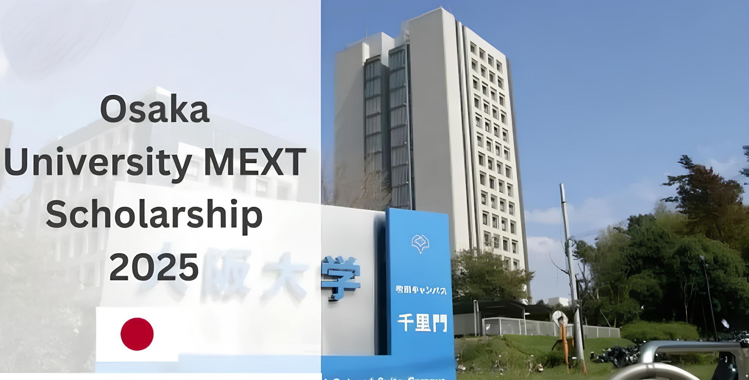 (Fully Funded) - Osaka University Japan MEXT Scholarships