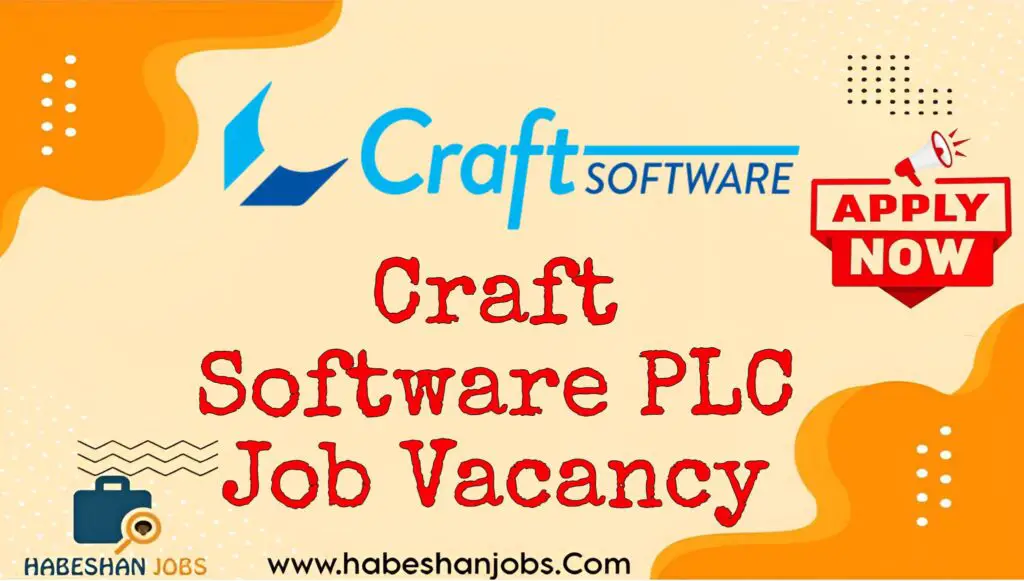 Craft Software PLC Job Vacancy