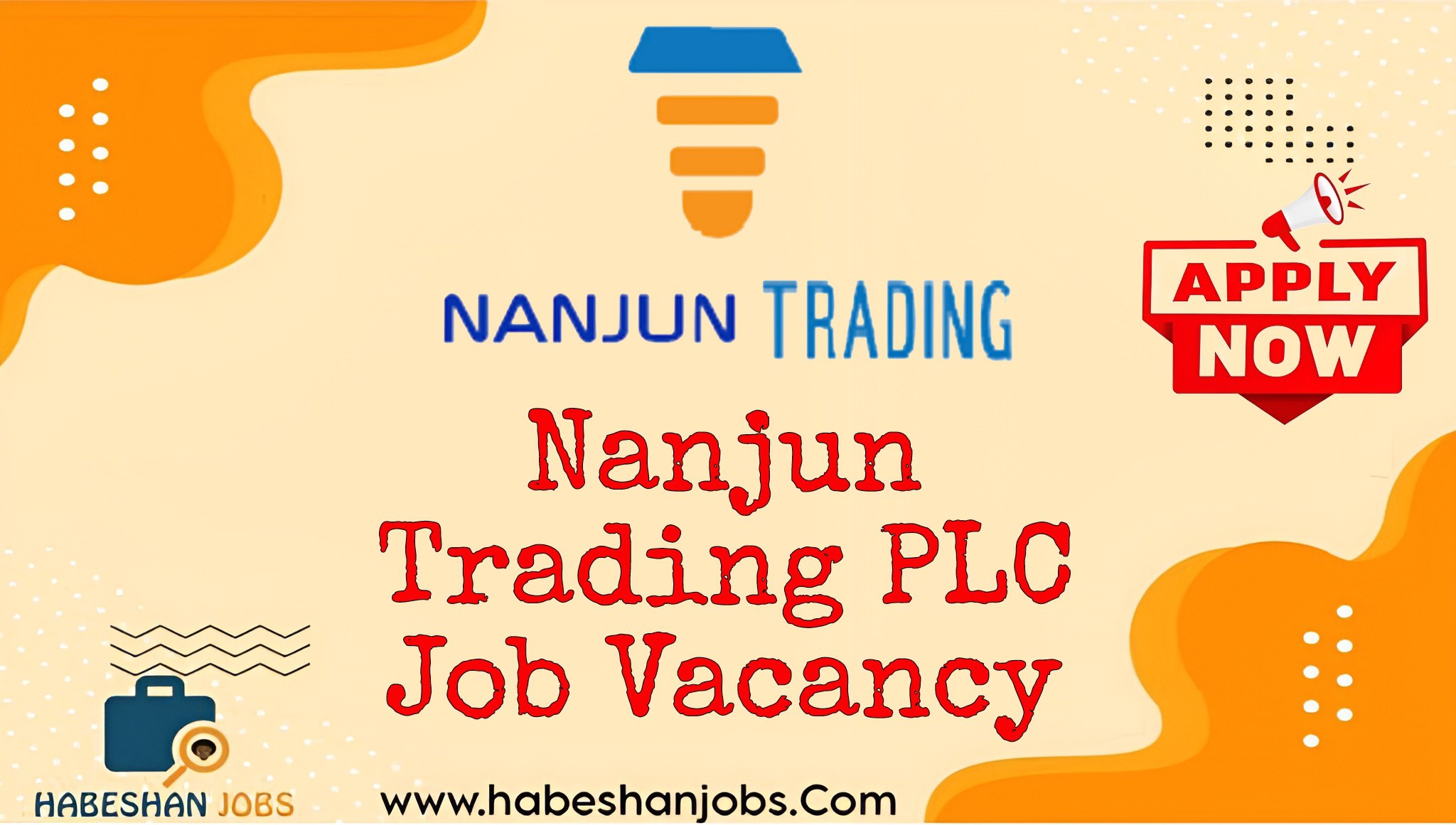 Nanjun Trading PLC Job Vacancy 2024