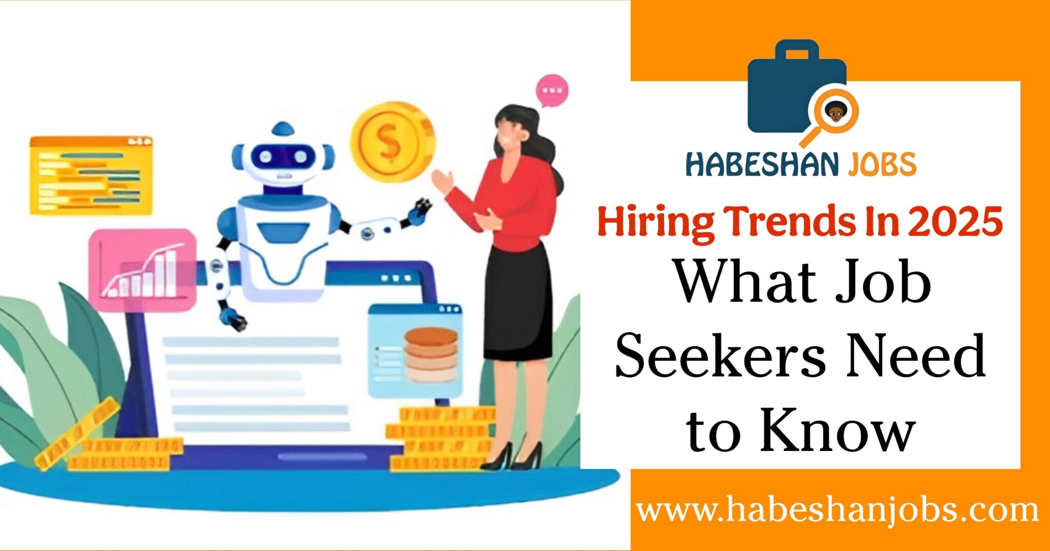 Hiring Trends in 2025 : What Job Seekers Need to Know