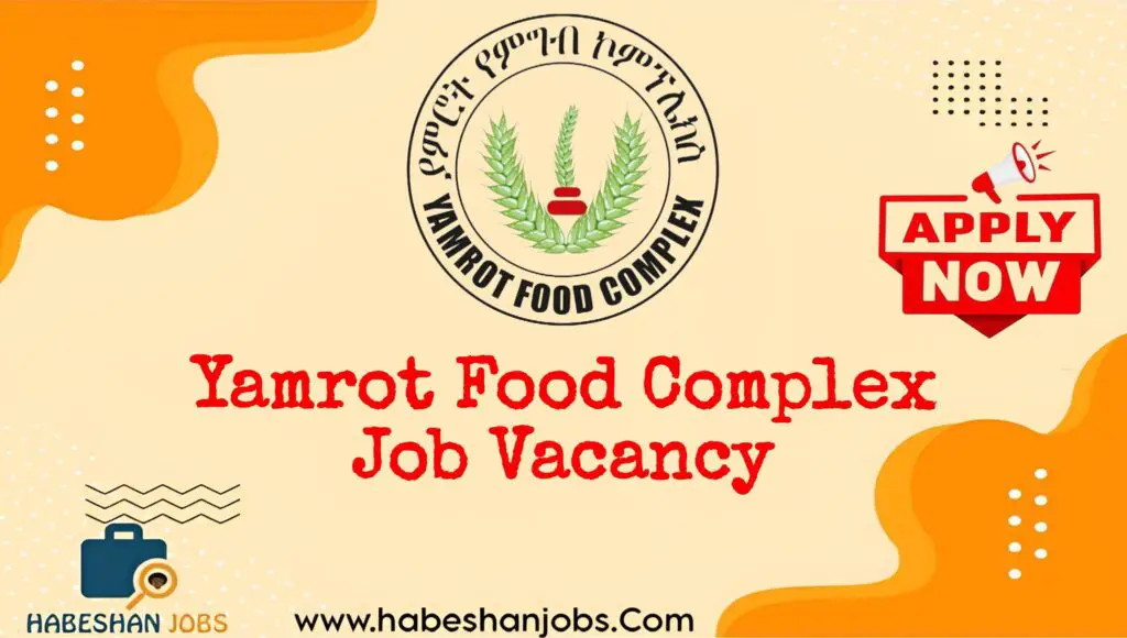 Yamrot Food Complex Job Vacancy |Fresh Graduates|