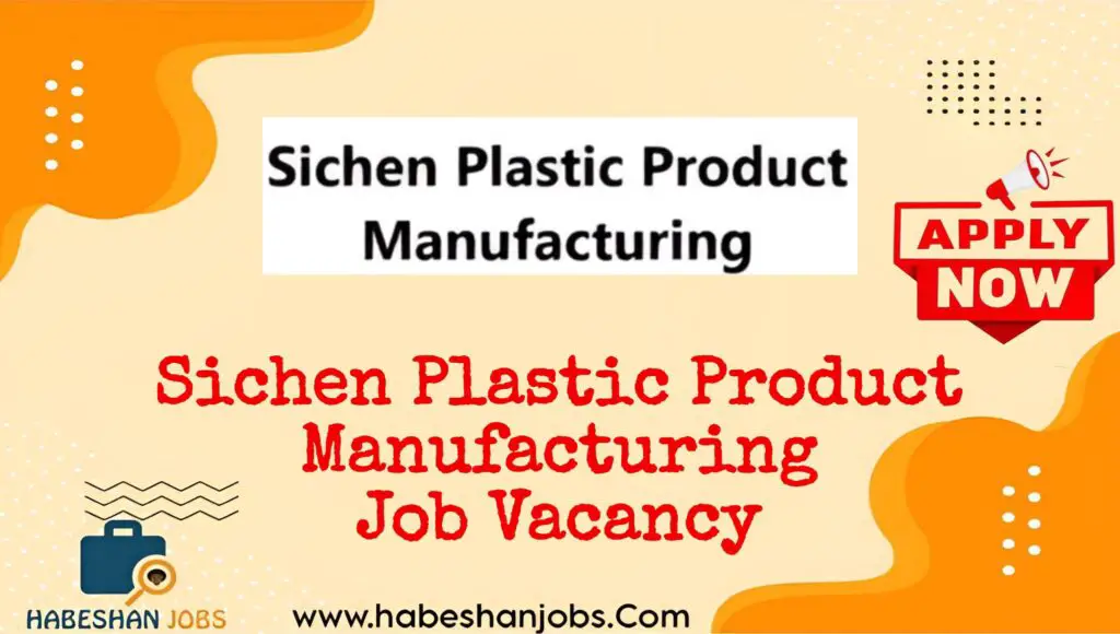 Market Scout Job at Sichen Plastic – Temporary Jobs for Women in Addis ...
